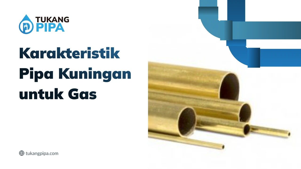 Karakteristik Pipa Kuningan untuk Gas - Tukang Pipa ID