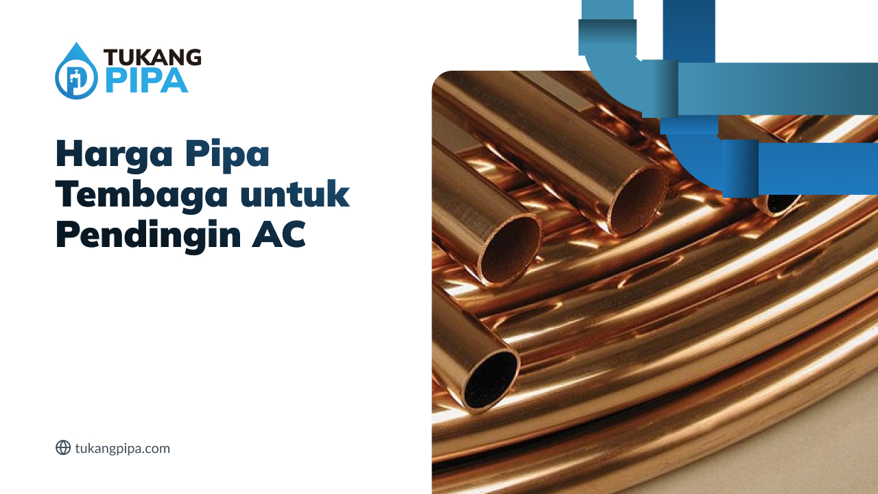 Harga Pipa Tembaga untuk Pendingin AC - Tukang Pipa ID