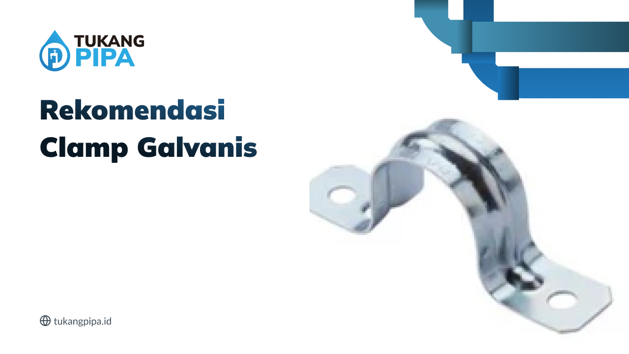 Rekomendasi Clamp Galvanis - Tukang Pipa ID